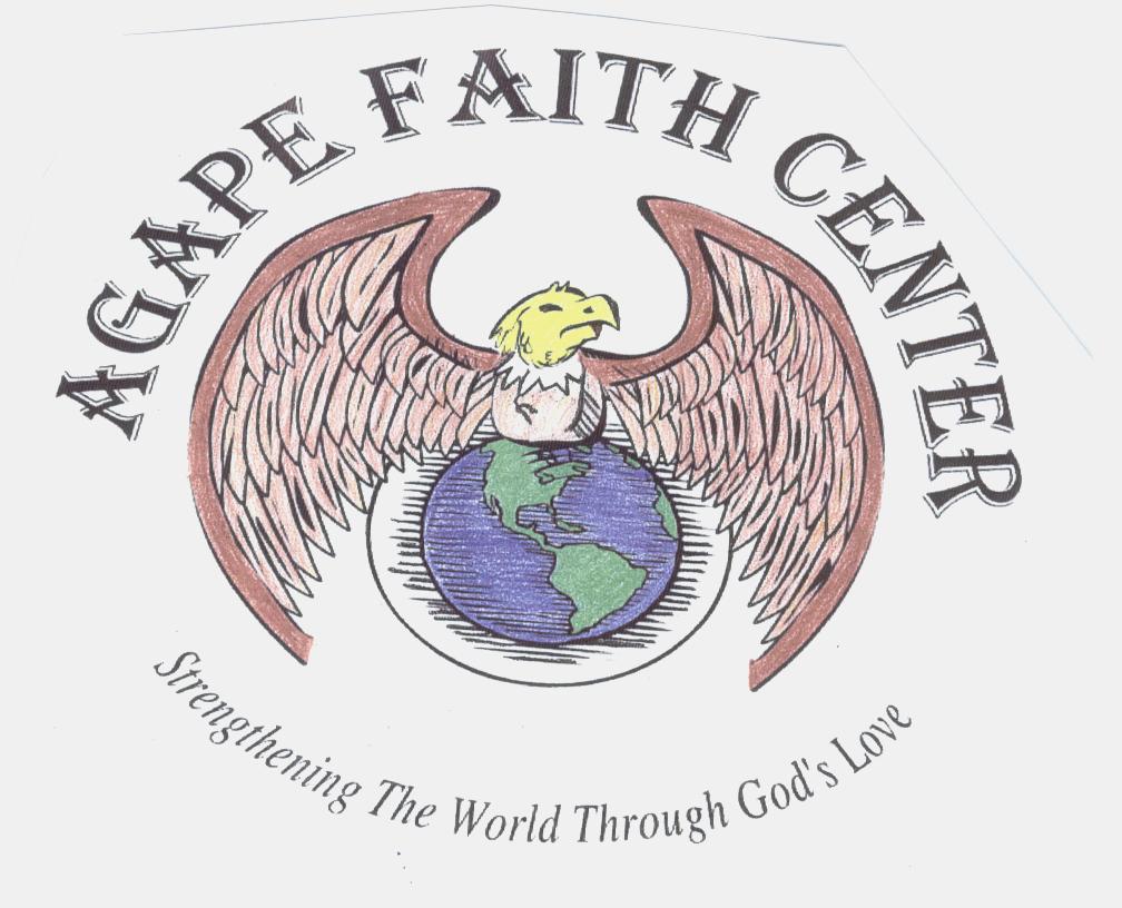 Agape Faith Center "Strengthening The World Through God's Love"